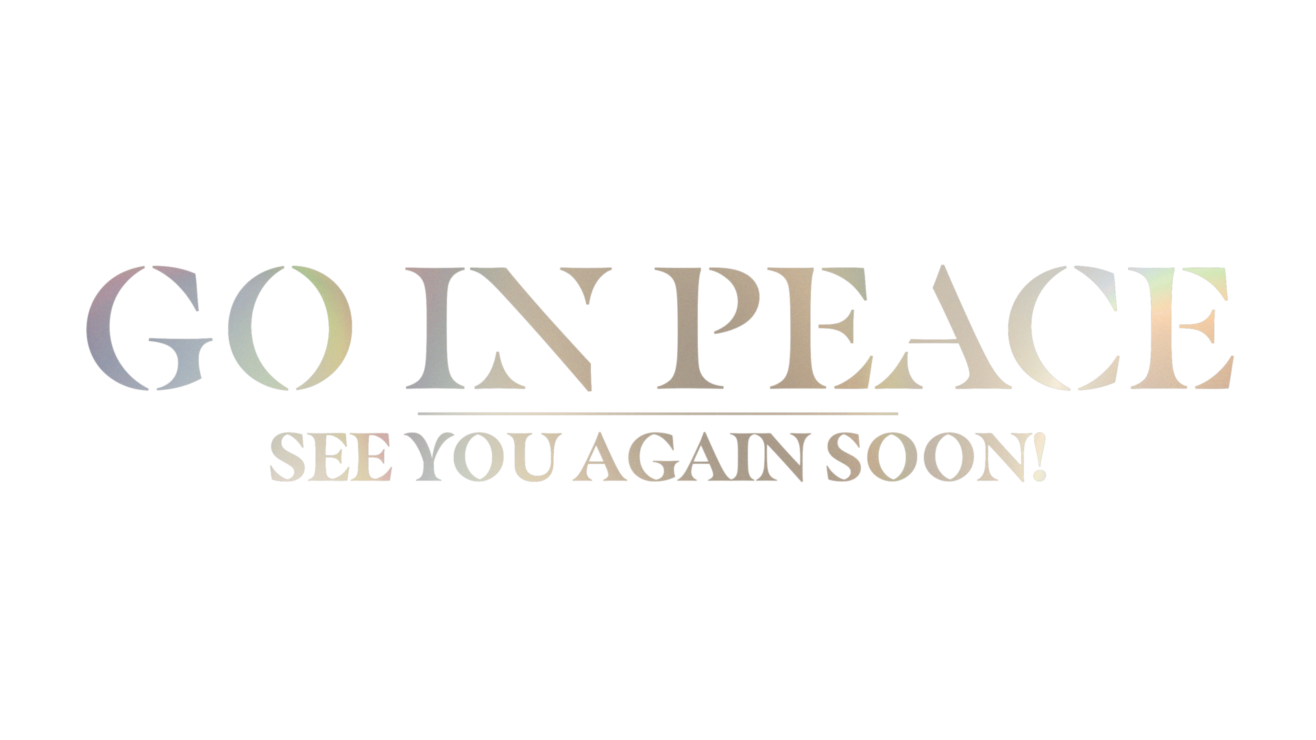 GM-CLEAN-TITLE-OL_GO_IN_PEACE_ALT