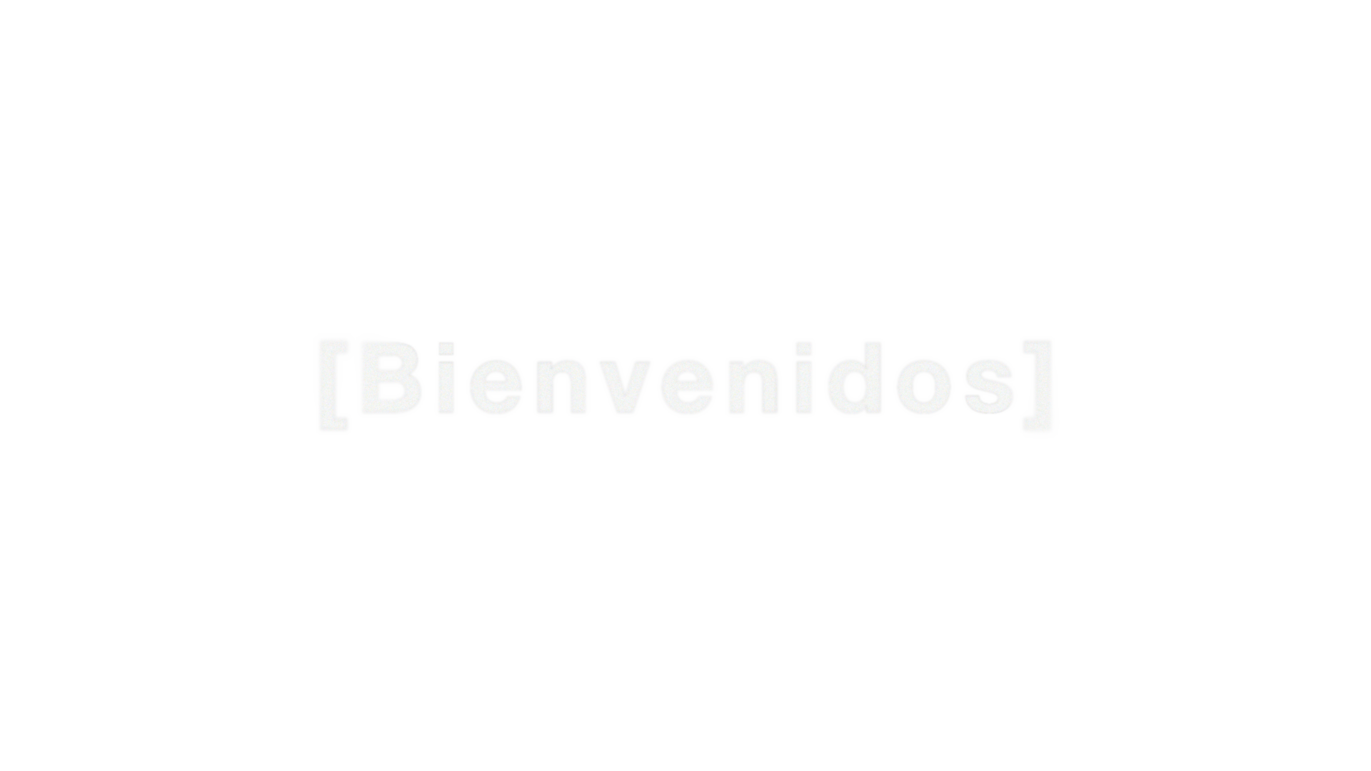 BIENVENIDOS